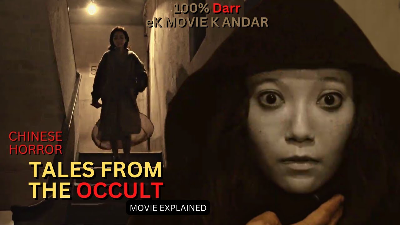 TALES FROM THE OCCULT (2022) Chinese horror movie explained in Hindi ...