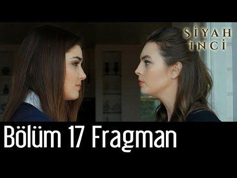 Siyah İnci 17  Bölüm Fragmanı