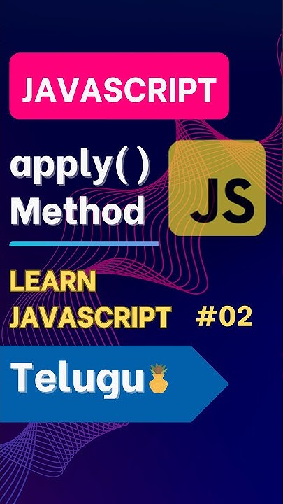 apply() method in JavaScript ( Telugu ) | Learn JavaScript #02 | JavaScript Tutorial in Telugu ...