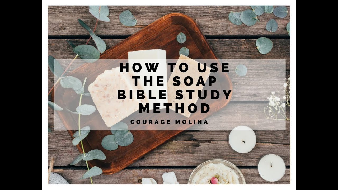 Video #3: How to Use the SOAP Method for More Effective Bible Study w ...