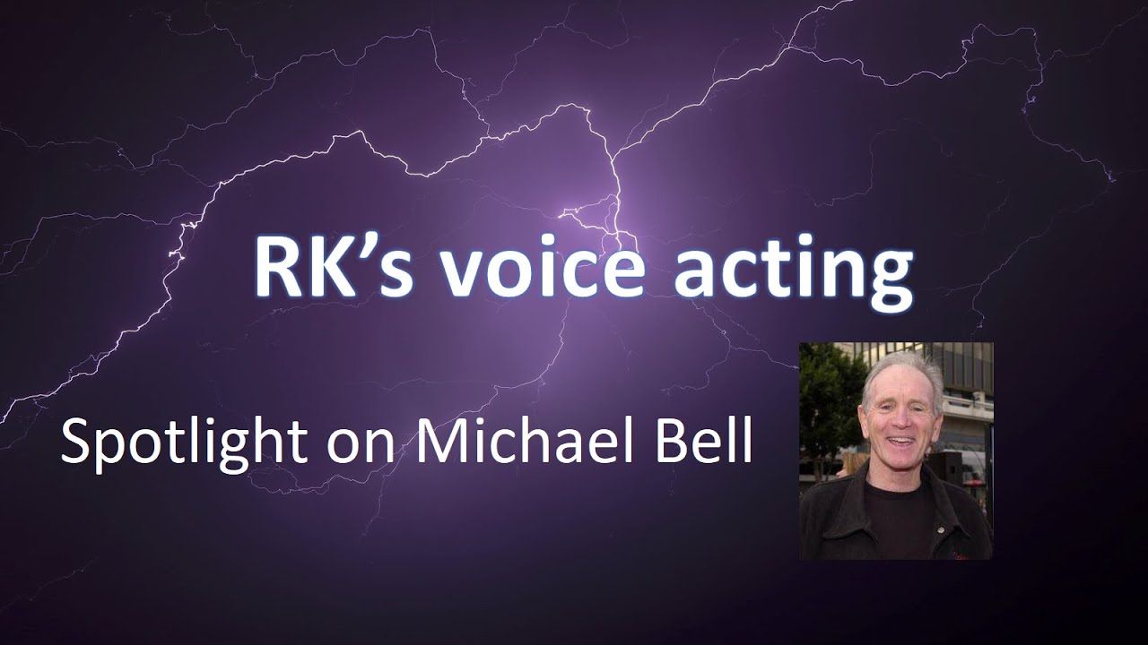 Voice Actor Spotlight - Michael Bell - YouTube