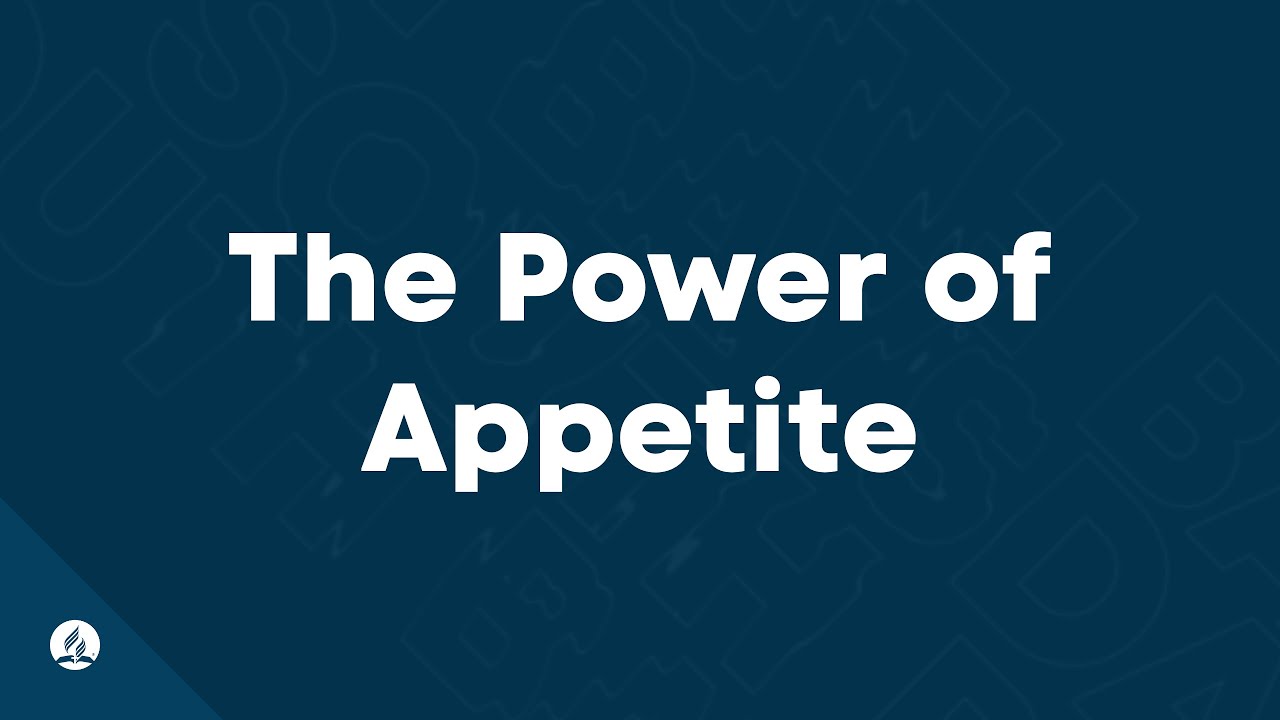The Power of Appetite - YouTube