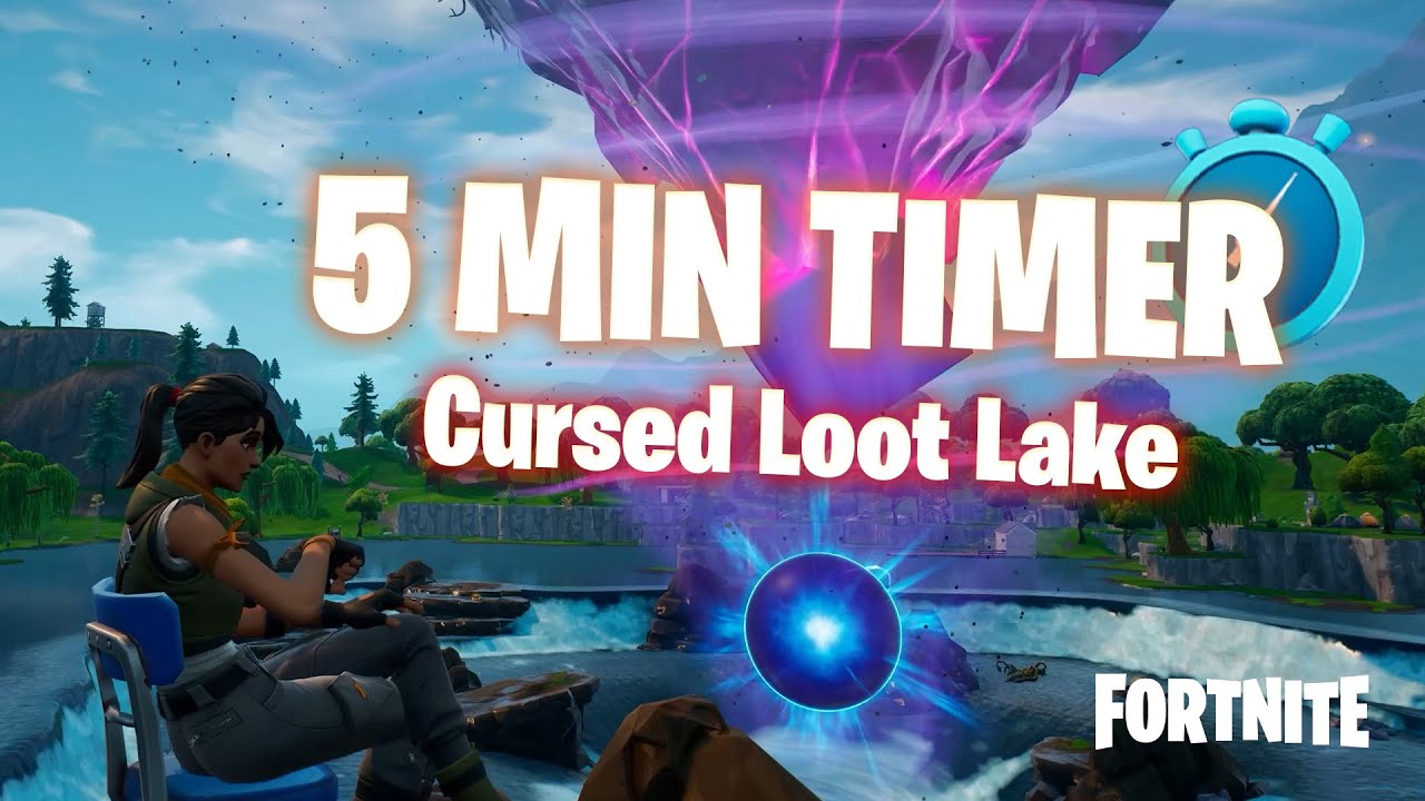 5 Min Timer - Fortnite (Cursed Loot Lake) - YouTube