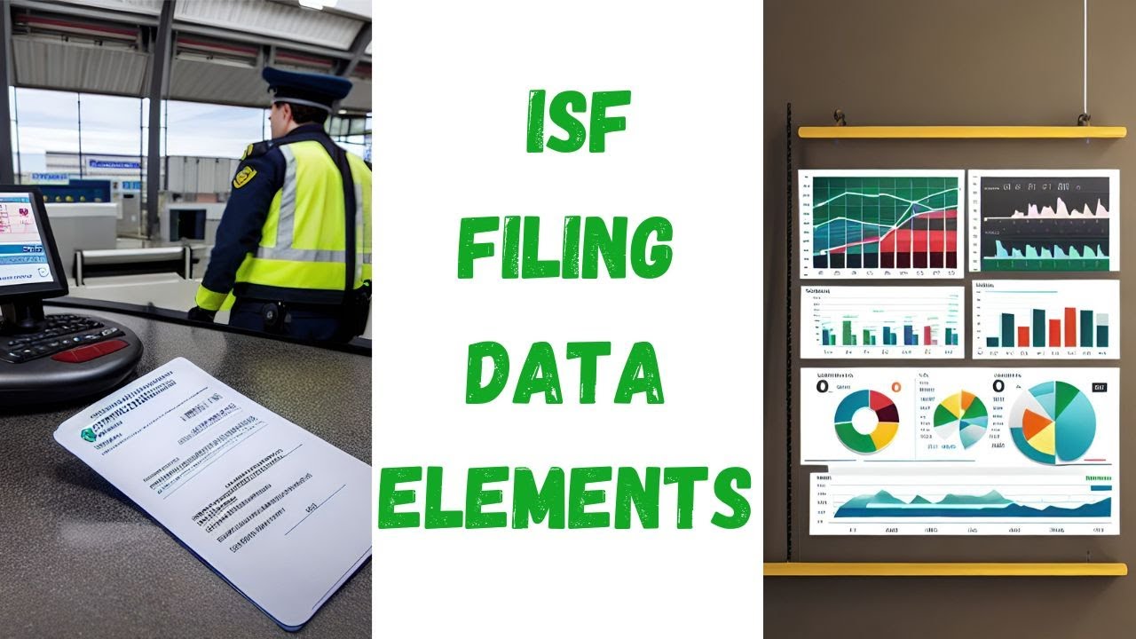 Understanding ISF Filing Data Elements: A Comprehensive Guide - YouTube