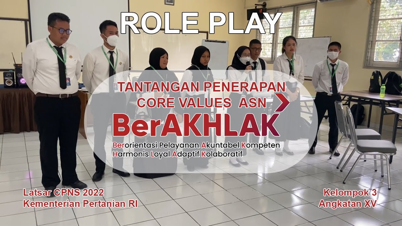 Role Play - Tantangan Penerapan Core Values ASN BerAKHLAK pada ...