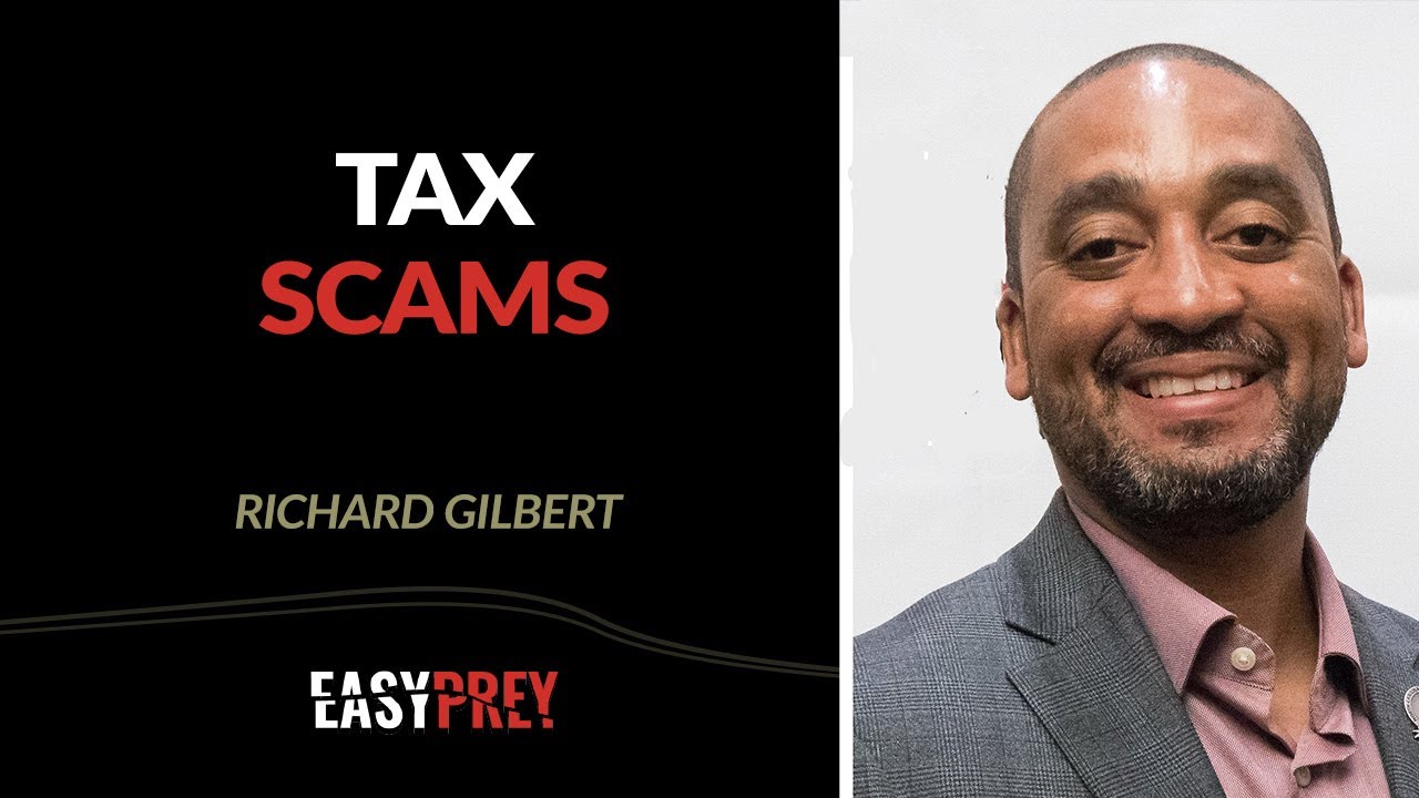 Dirtiest Tax Scams with Richard Gilbert - YouTube