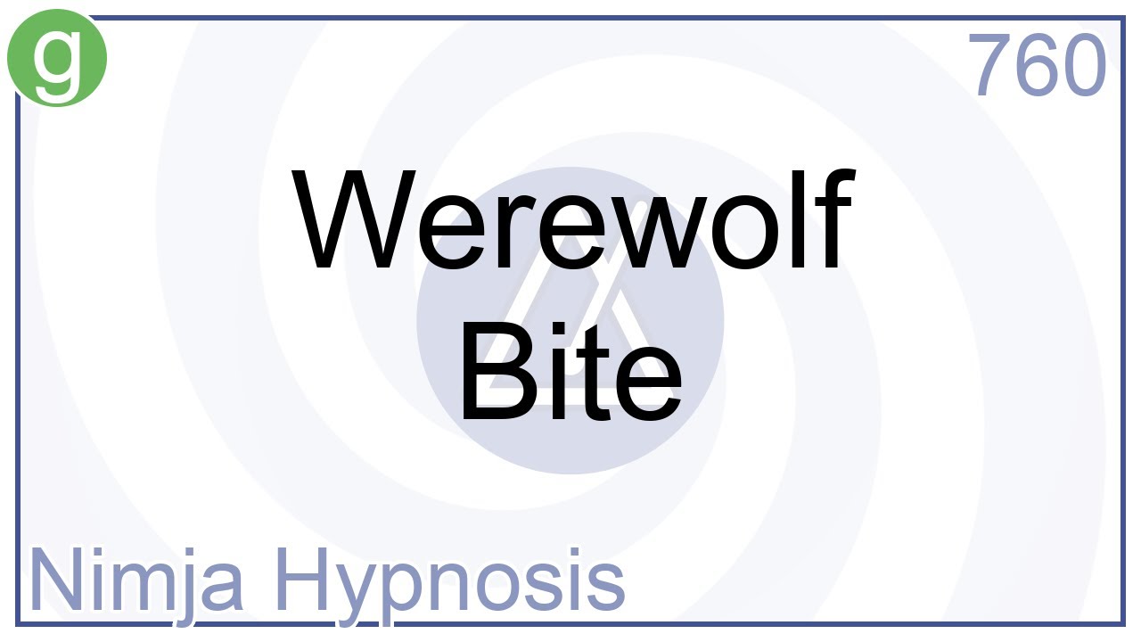 Werewolf Bite - Hypnosis - YouTube