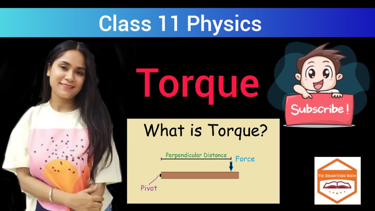12 Demystifying Torque | Class 11 Physics | Systems of Particles and ...