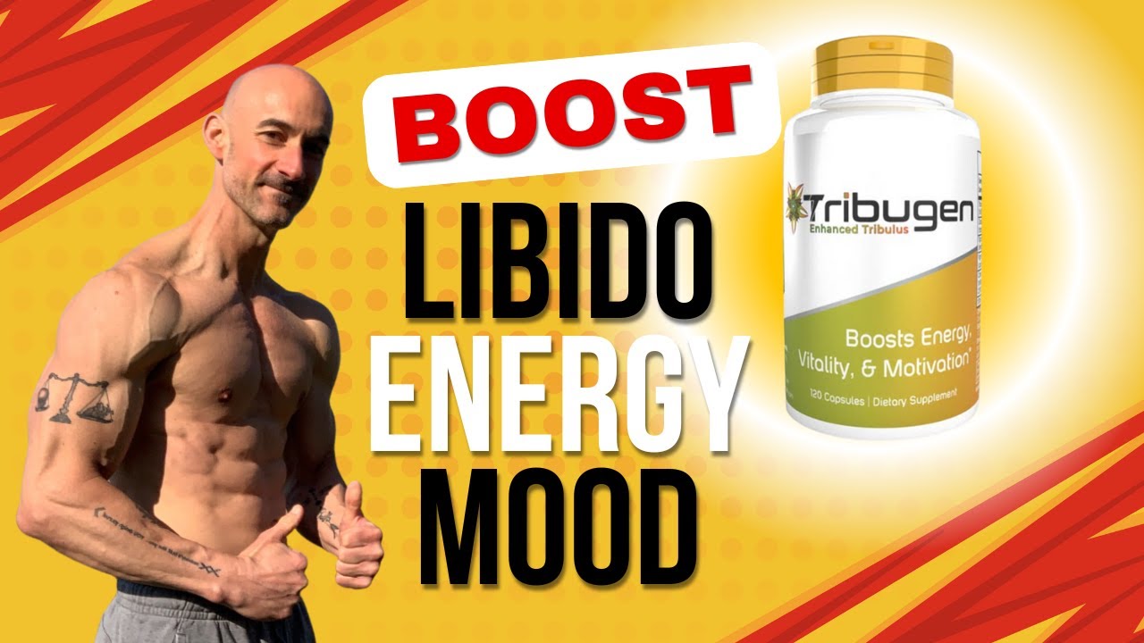 Boost Libido Energy and Mood With Tribugen (Tribulus Stack) - YouTube