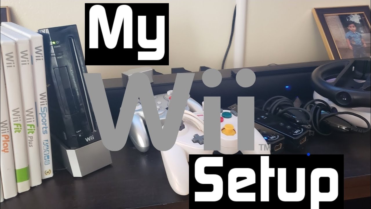 My Wii Setup 6.10.23 - YouTube