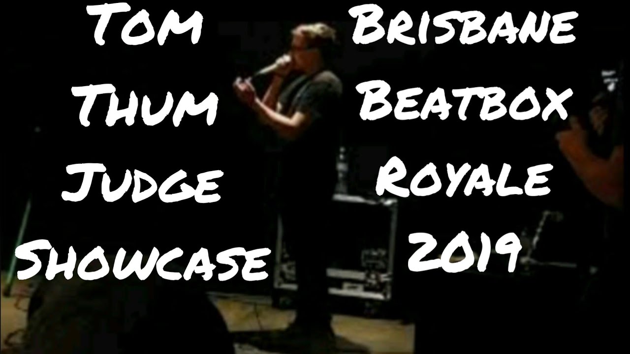 Tom Thum | Brisbane Beatbox Royale 2019 - Judge Showcase - YouTube