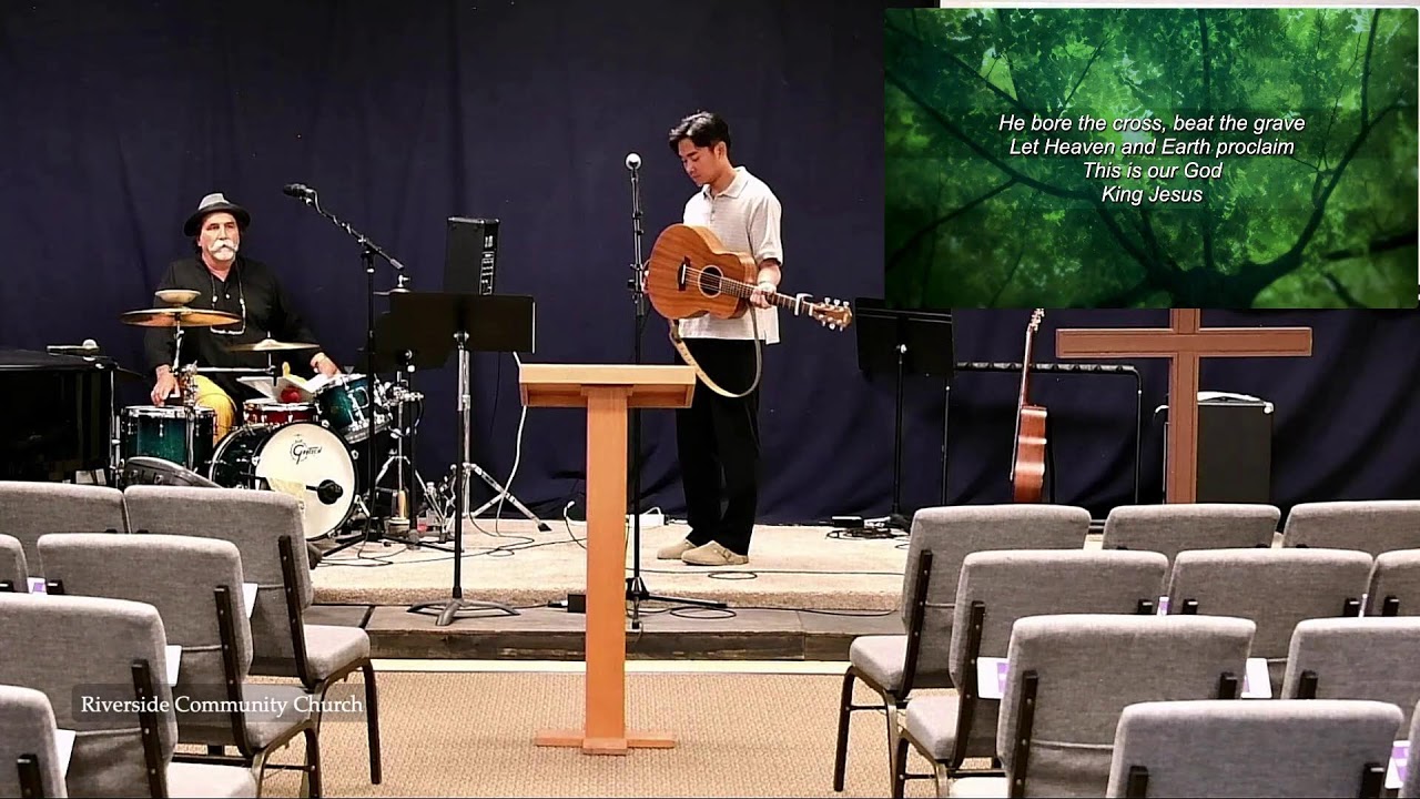 072625 Worship @ Riverside Community Church - YouTube