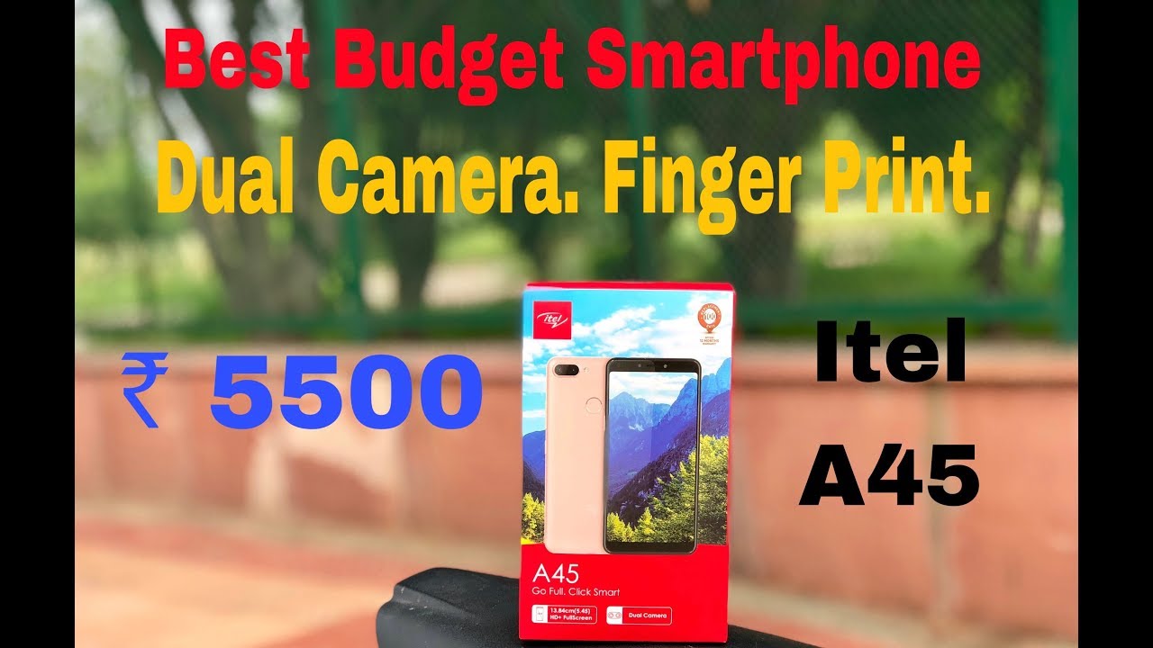 ITEL A45 UNBOXING | FULL REVIEW | BEST BUDGET SMARTPHONE - YouTube