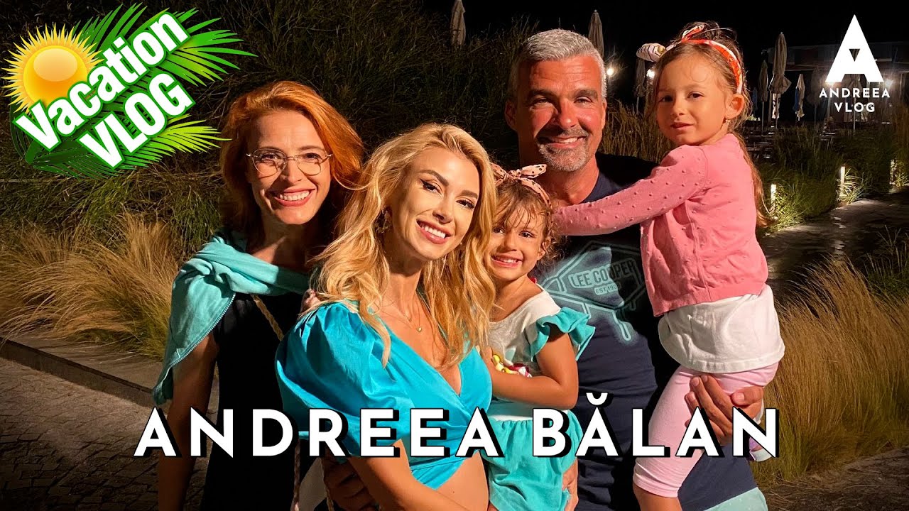 ANDREEA BALAN (226) - CU NASII IN VACANTA | ELLA REACTIONEAZA LA PRIMA ...