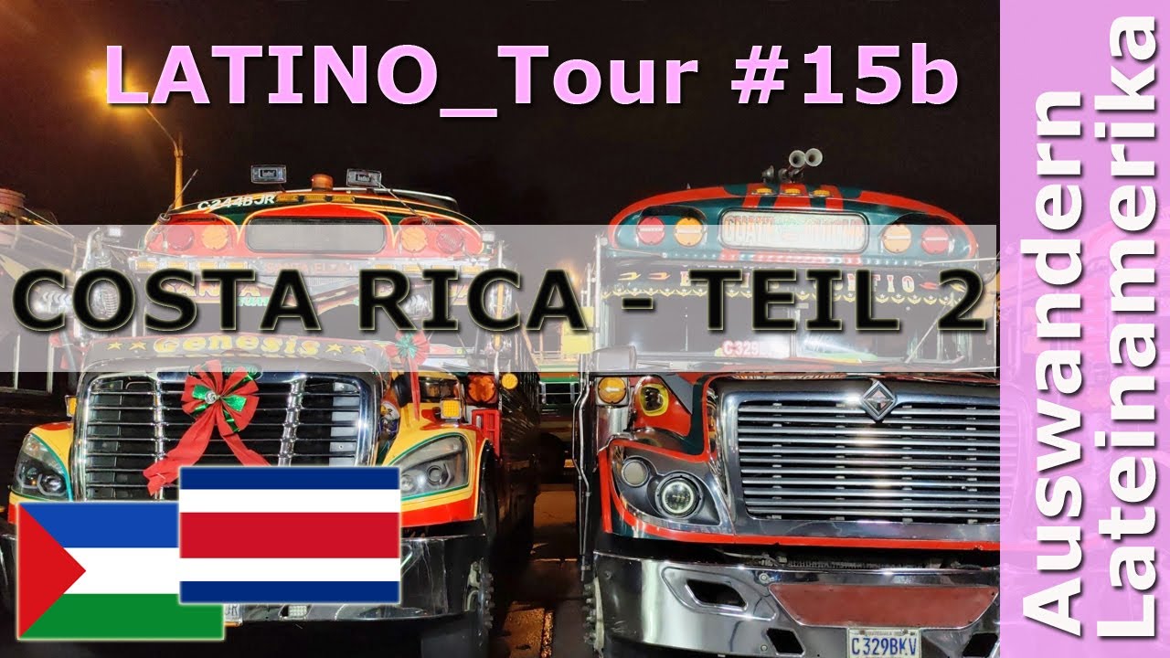 (292) COSTA RICA 2 - LATINO_Tour 15b mit Roman Topp | AUSWANDERN nach ...