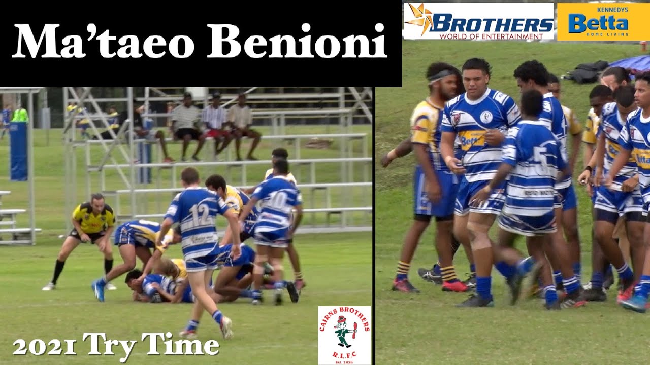 2021 Ma'taeo Benioni Tries ~ CDRL Under 18 ~ Cairns Brothers v Kangaroo ...