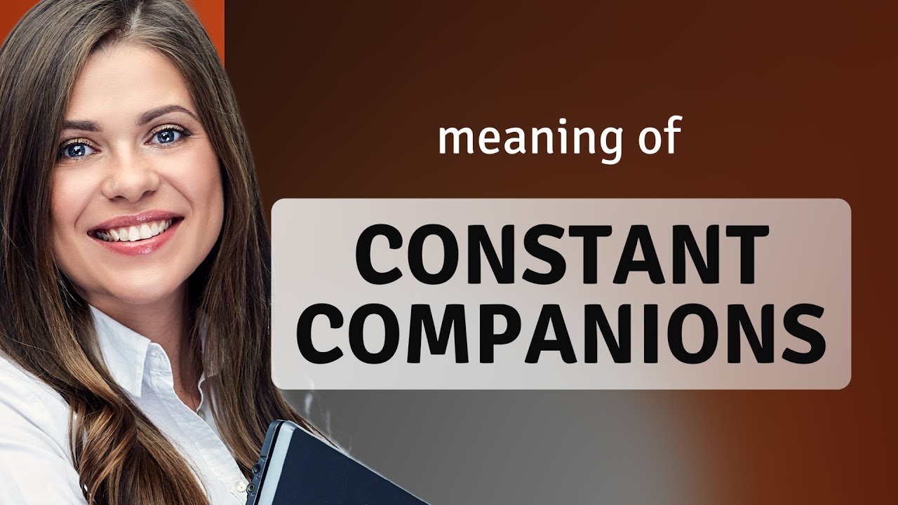 Unveiling the Bond: The Essence of "Constant Companions" - YouTube