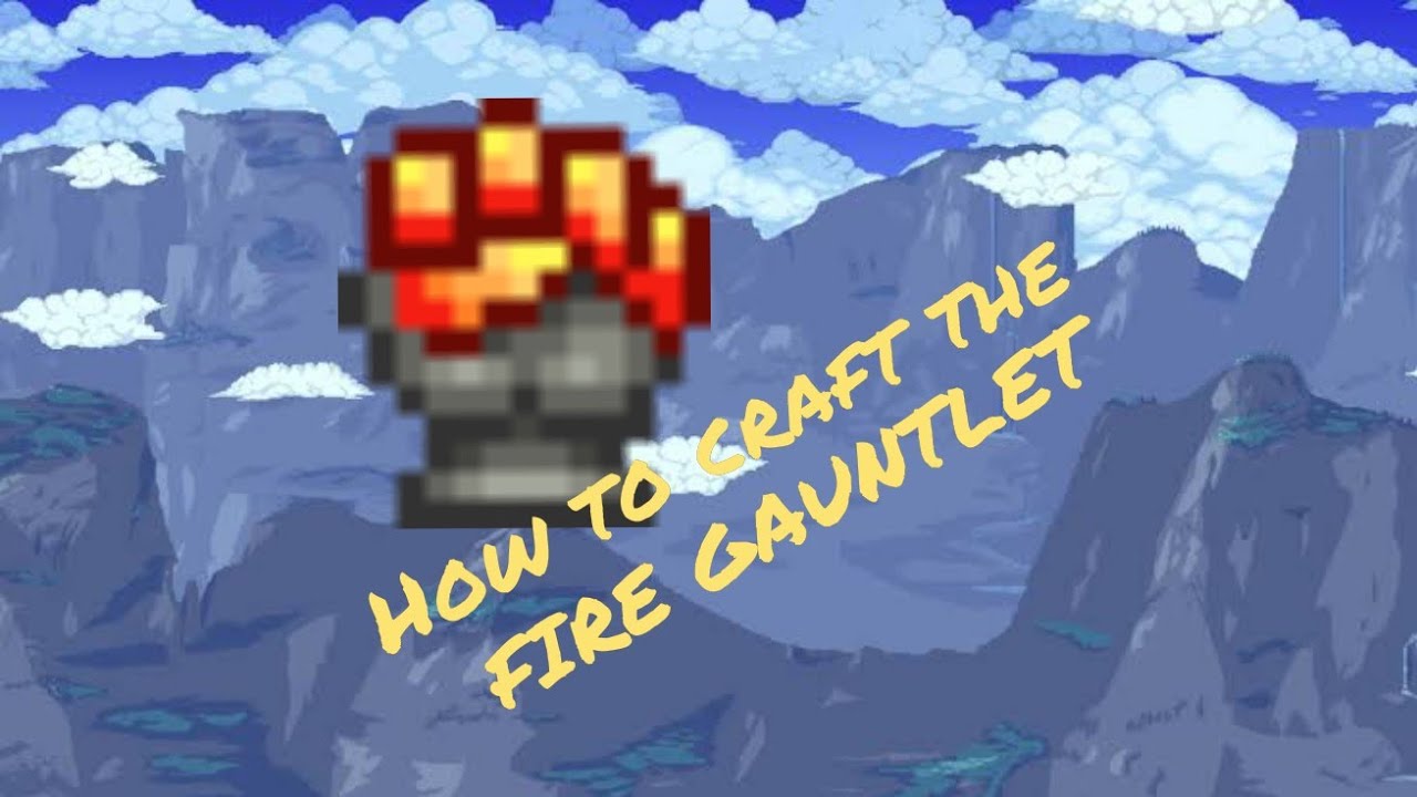 how To Craft The Fire Gauntlet - YouTube