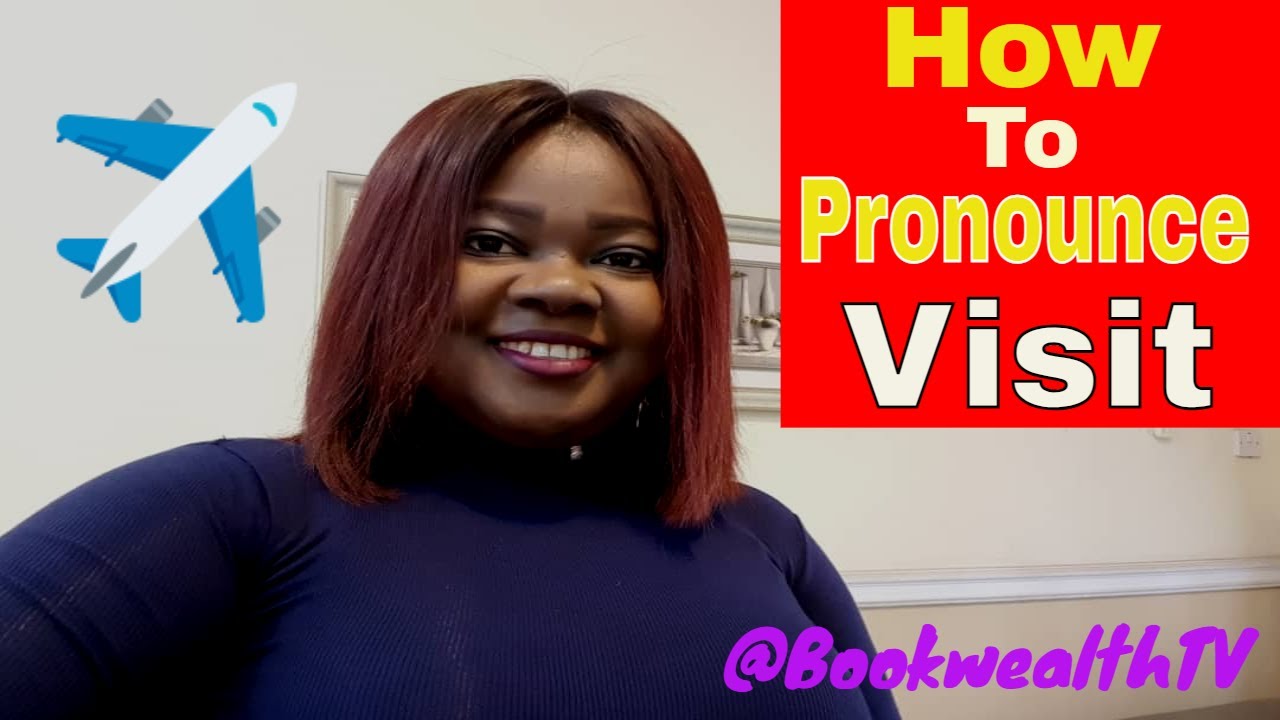 How To Pronounce Visit - YouTube