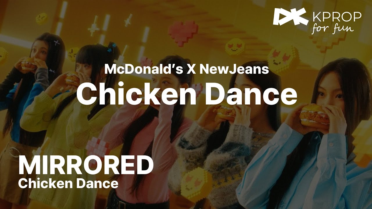 McDonald's X NewJeans 'Chicken Dance' | Mirrored Choreography | 1080p ...