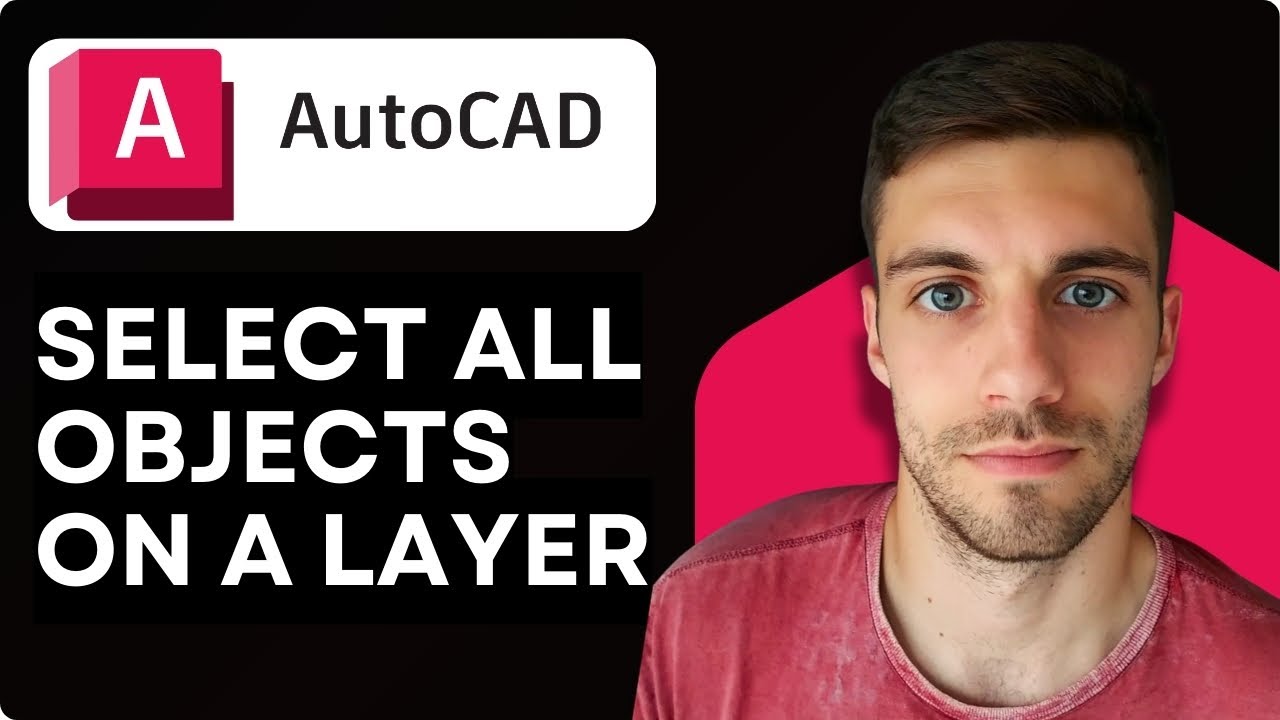 How to Select All Objects on a Layer in AutoCAD 2026 (QUICK GUIDE ...