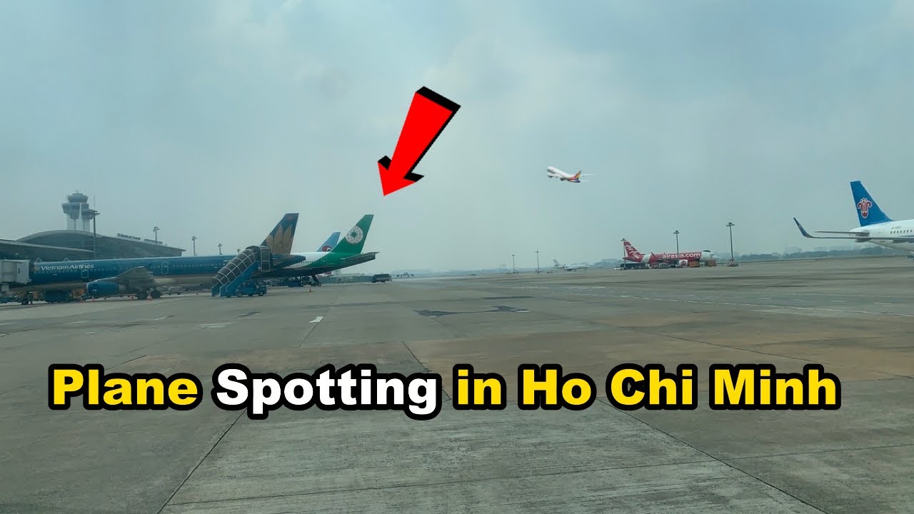 Plane Spotting in Ho Chi Minh (Part 1) - YouTube