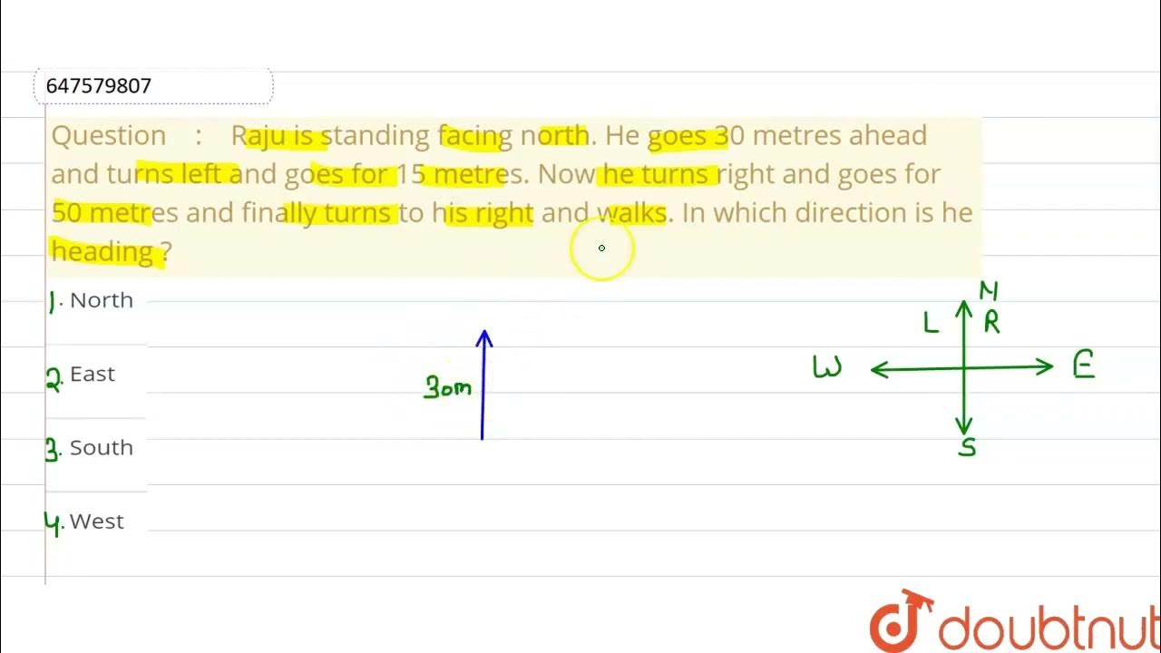 Raju is standing facing north. He goes 30 metres ahead and turns left ...