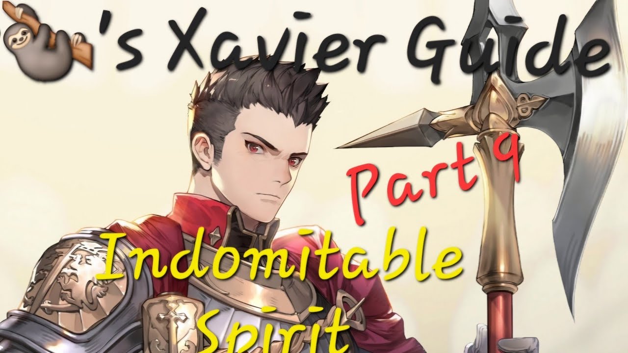 Sloth's Xavier Guide Part 9 Indomitable Spirit Sword Of Convallaria ...