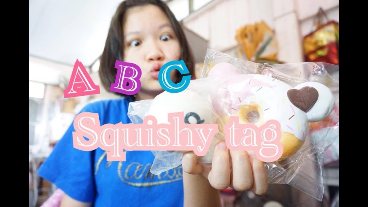 ABC squishy tag 💕☺️🙏🏻 - YouTube