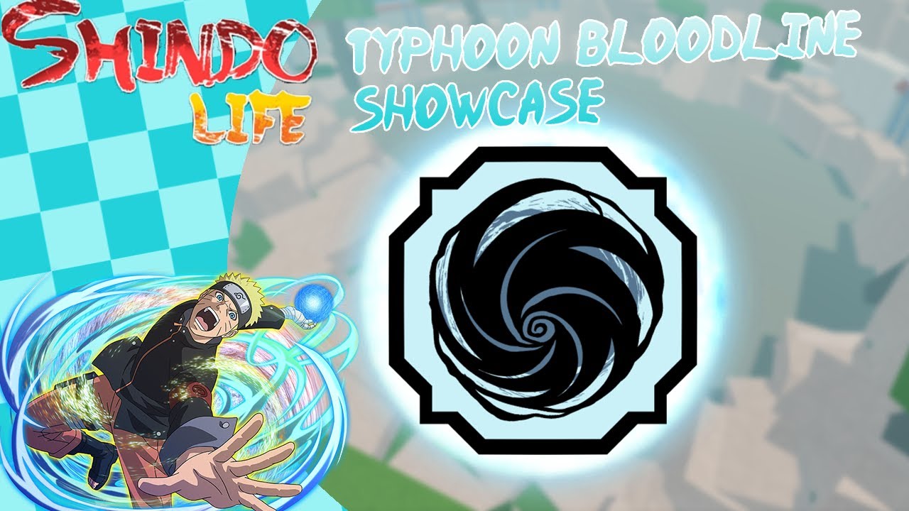 Shindo Life: Typhoon Bloodline Showcase | THE POWER OF WIND TO THE NEXT ...