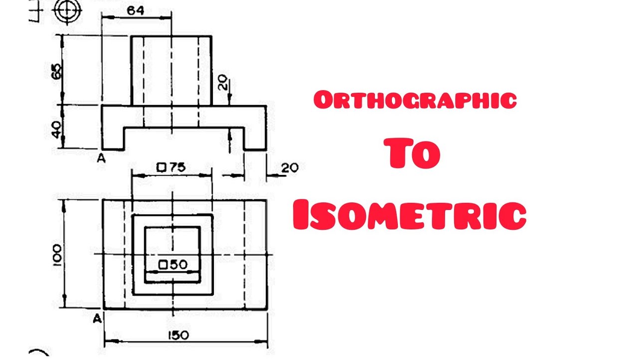 Isometric views 2 in | Technical drawing | Engineering drawing - YouTube