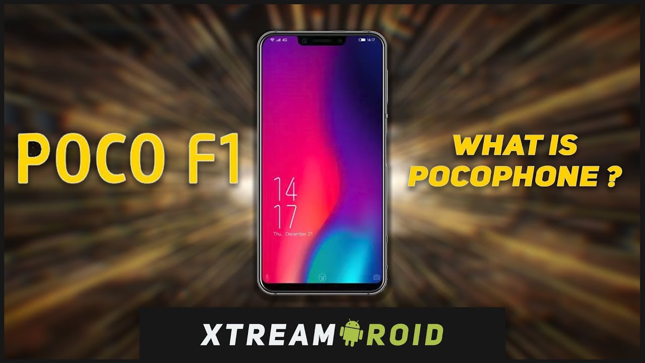 Xiaomi Pocophone F1 - Price, Launch, Camera, Specifactions, Unboxing ...