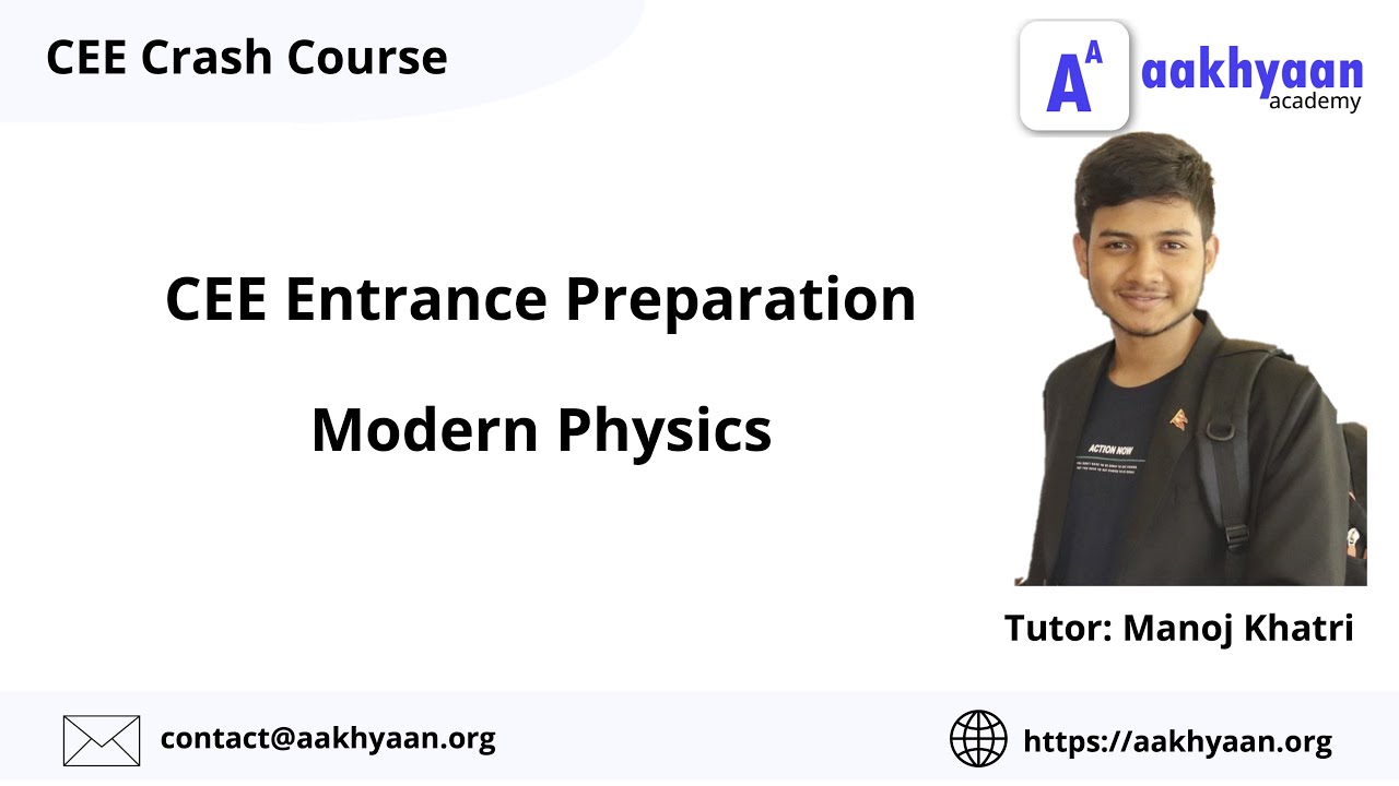 CEE Entrance Preparation| Physics| Modern Physics | Manoj Khatri| Crash Course - YouTube