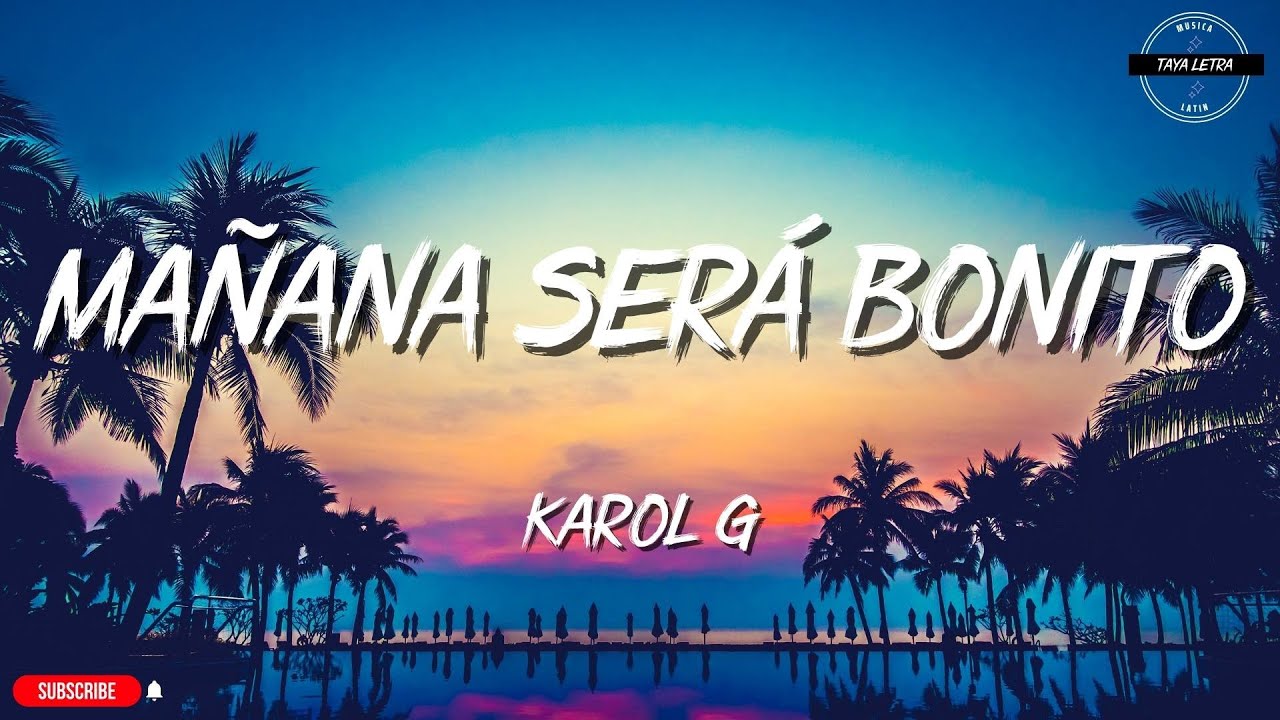 KAROL G, Carla Morrison - Mañana Será Bonito (Letra/Lyrics) - YouTube