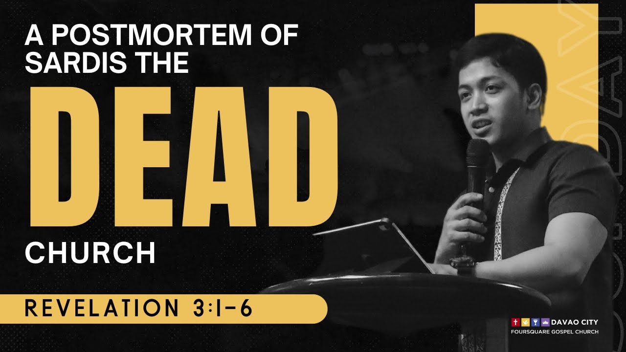 Sunday Sermon | A Postmortem of Sardis The Dead Church | Revelation 3:1 ...