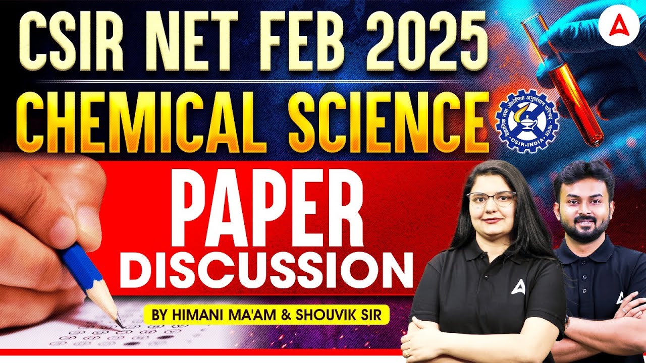 CSIR NET FEB 2025 | Chemical Science Paper Discussion & Analysis | CSIR ...