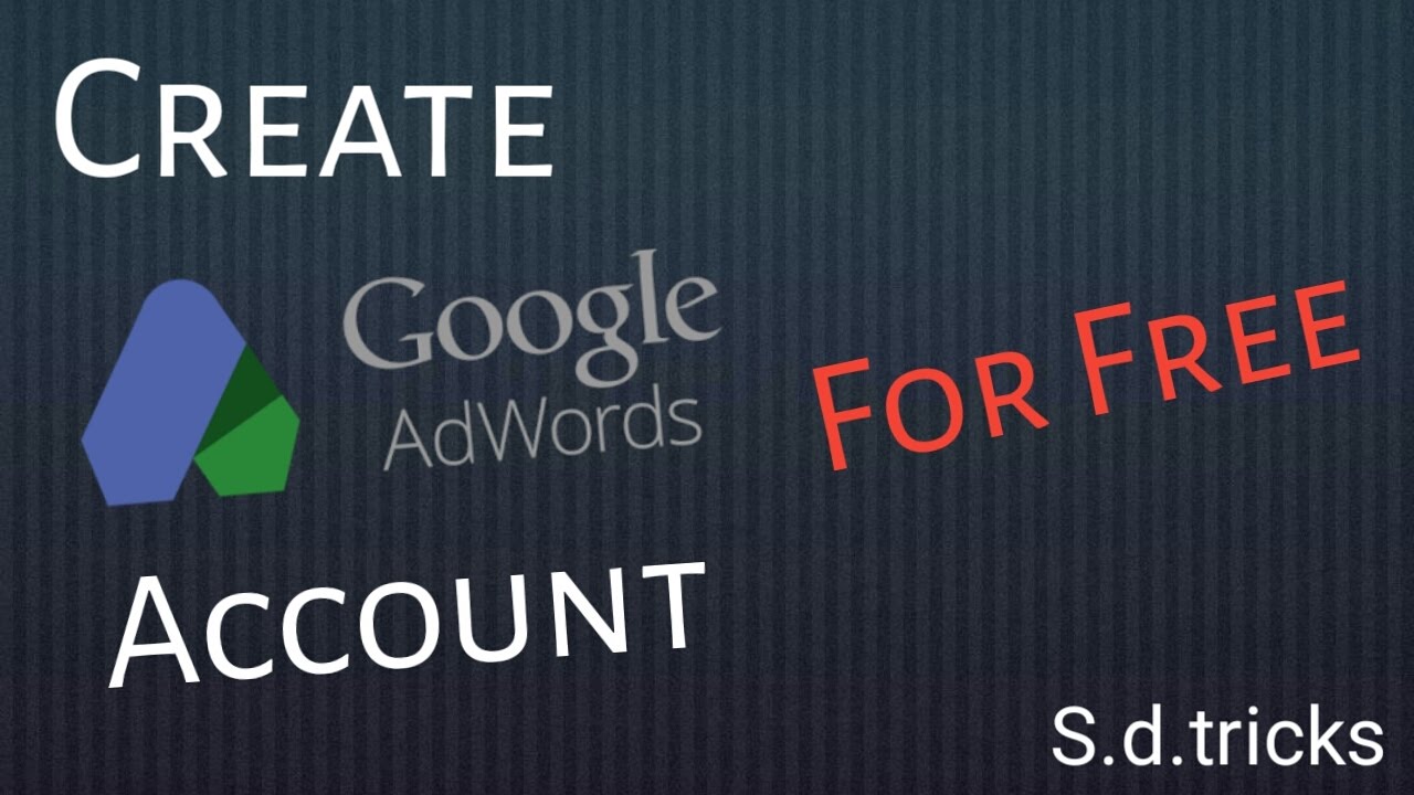 How To Create FREE Google AdWords Professional Account - Search Engine ...
