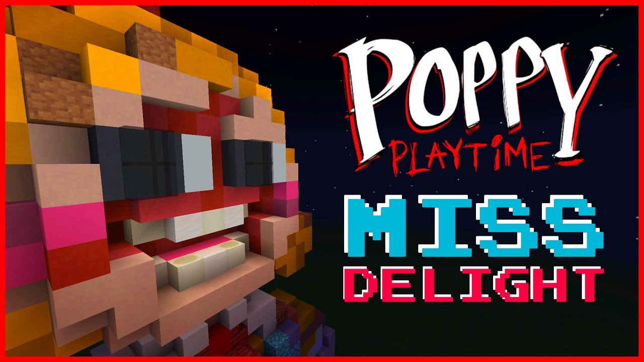 POPPY PLAYTIME Chapter 3 | MISS DELIGHT Minecraft Tutorial! - YouTube