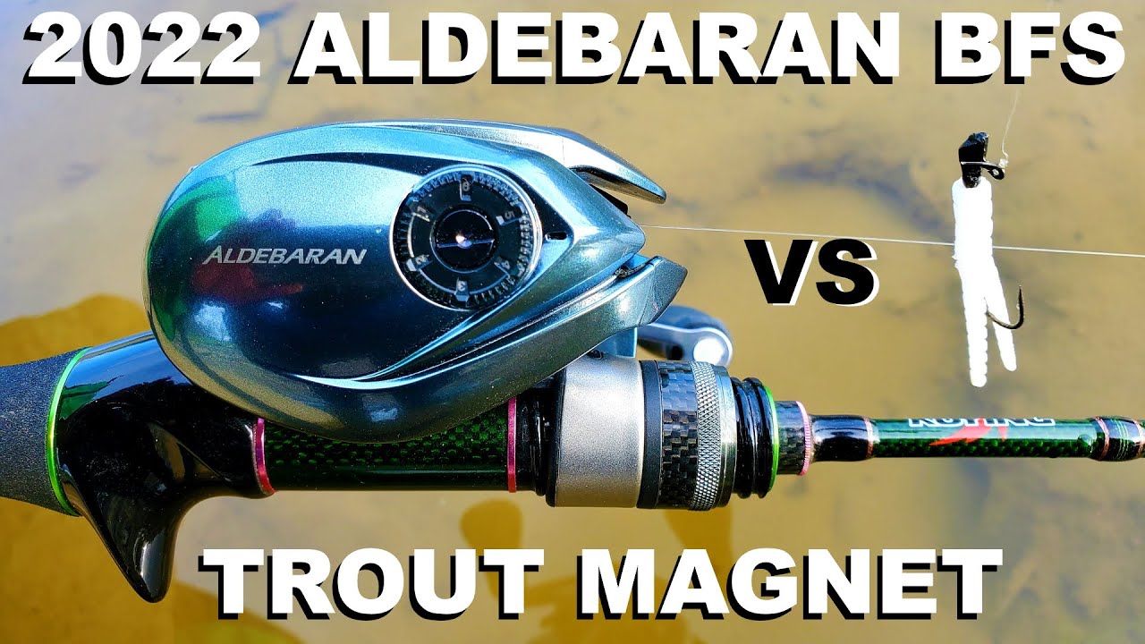 2022 Shimano Aldebaran BFS DOMINATES the TROUT MAGNET??? - YouTube