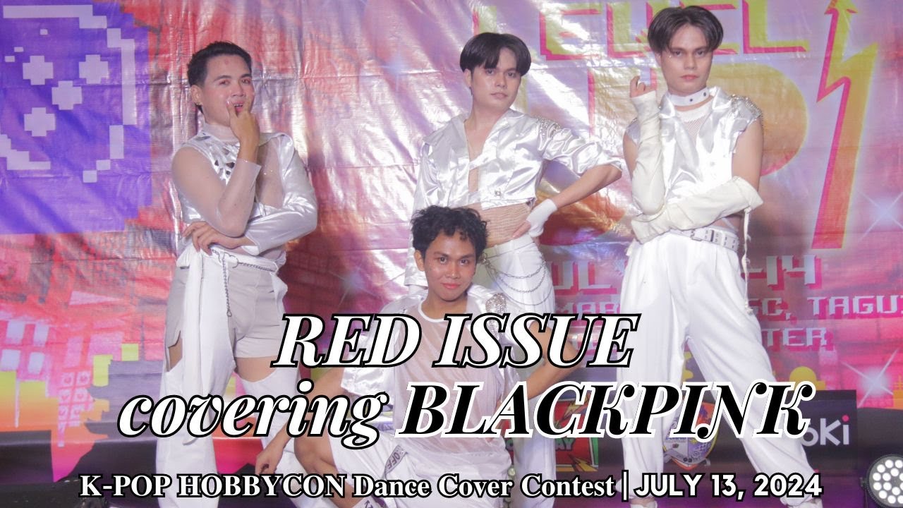RED ISSUE covering BLACKPINK | 𝐊-𝐏𝐎𝐏 𝐇𝐎𝐁𝐁𝐘𝐂𝐎𝐍 𝐃𝐚𝐧𝐜𝐞 𝐂𝐨𝐯𝐞𝐫 𝐂𝐨𝐧𝐭𝐞𝐬𝐭 - YouTube