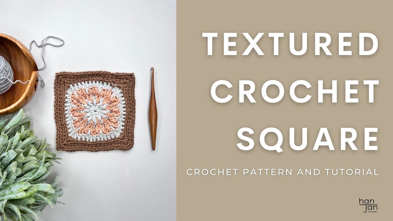 Textured Crochet Square Pattern for Blankets, Garments and More - YouTube