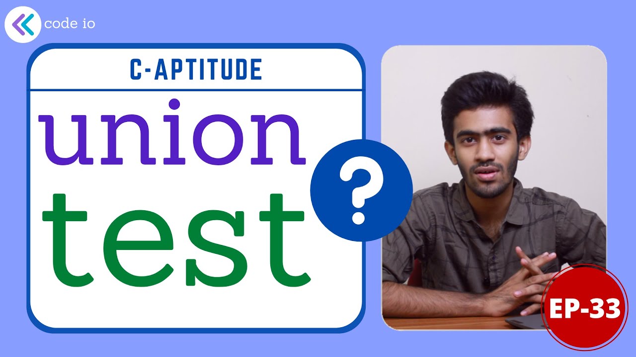 Union test | C-Aptitude | Ep - 33 | Interview Preparation | Tamil ...