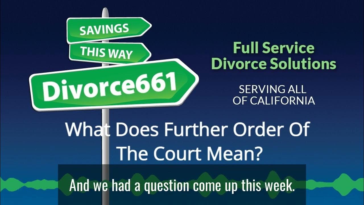 What Does Further Order Of The Court Mean YouTube what-does-further-order-of-the-court-mean-youtube