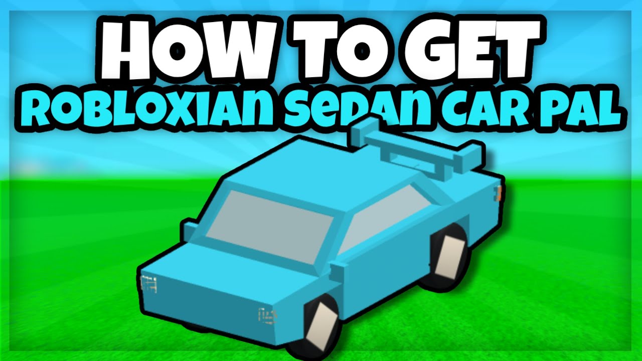 [FREE UGC] How to Get "Robloxian Sedan Car Pal" (ROBLOX) - YouTube