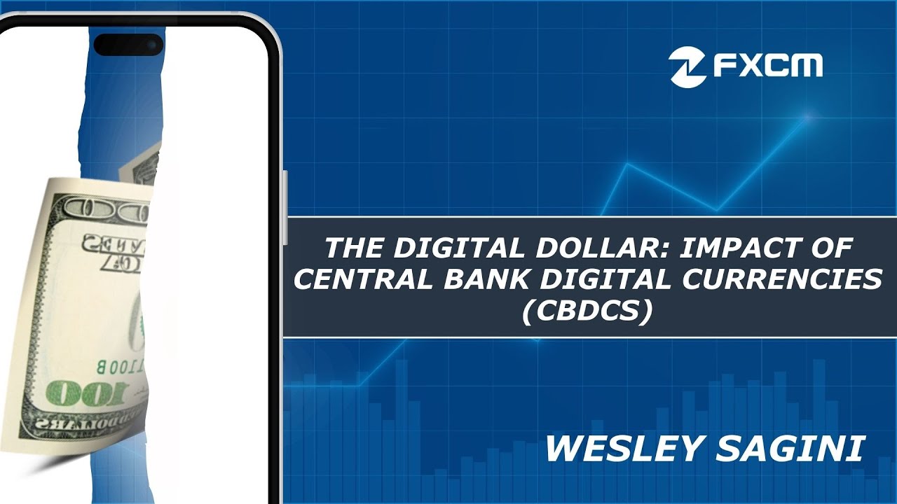 The Digital Dollar: Impact of Central Bank Digital Currencies (CBDCs) - YouTube