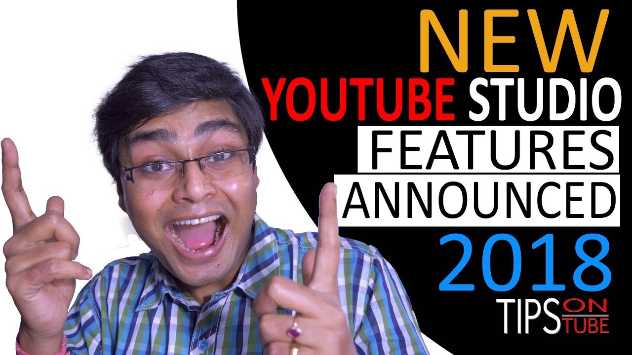 New YouTube Studio Features Announced - YouTube New Update 2018 - YouTube