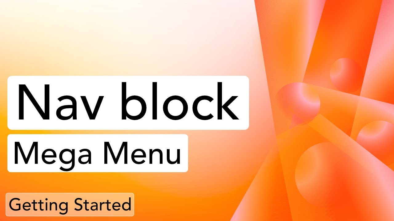 Intro to the Nav block - Mega Menu - YouTube