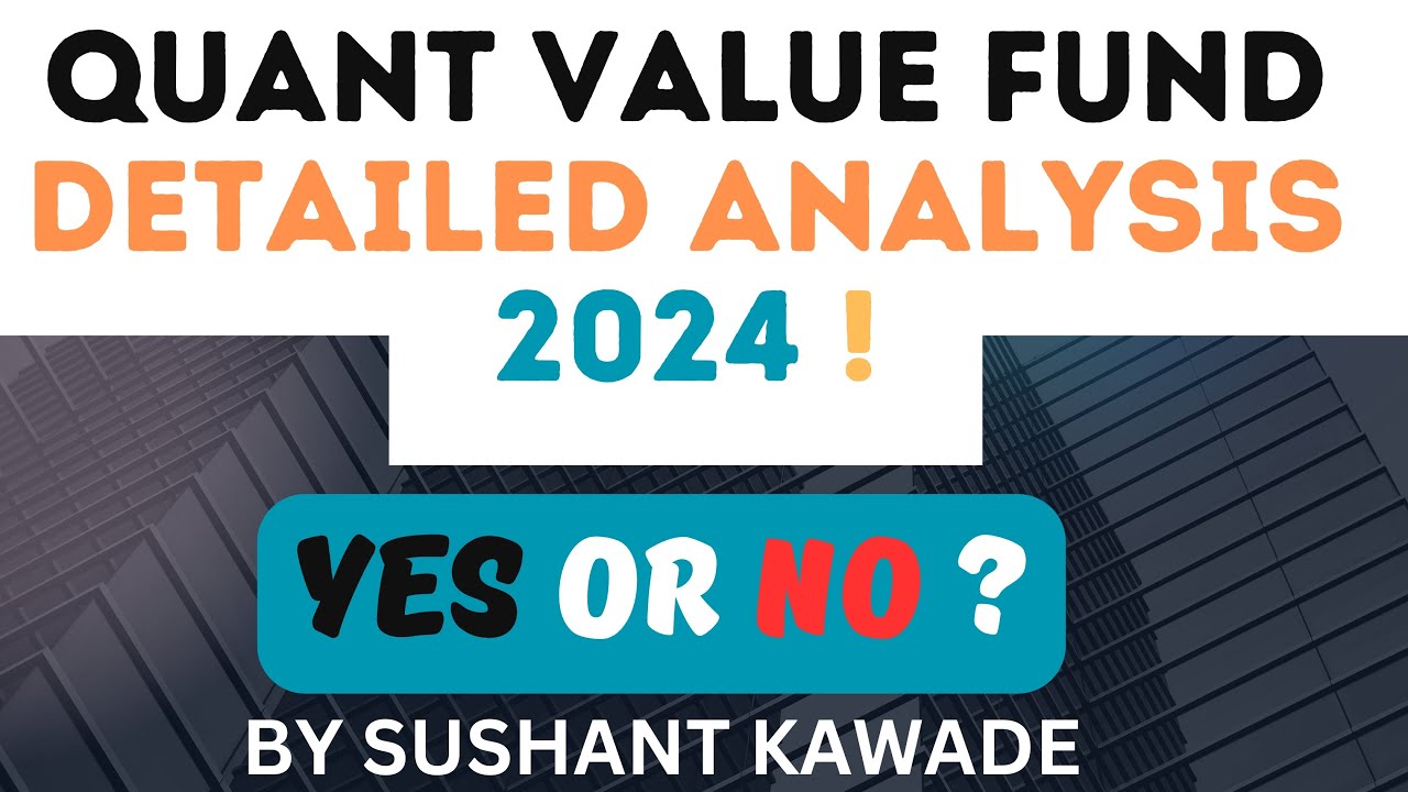 Maximizing Returns: Quant Value Fund 2024 Reviewed - YouTube
