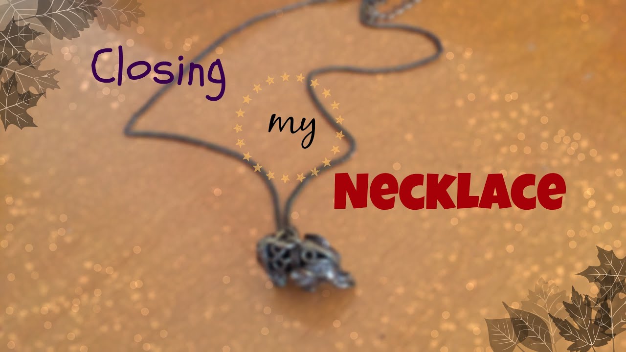How I close a necklace |One left - YouTube