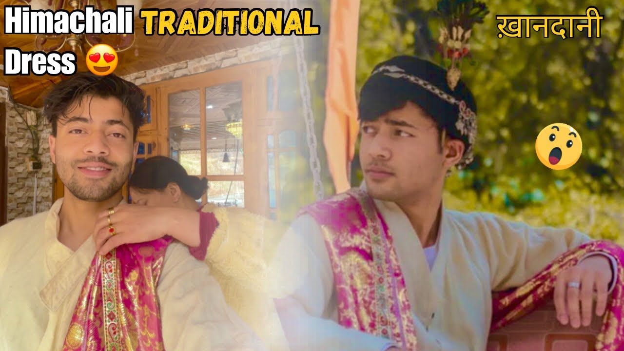 A 100 Year Old Traditional Dress😍 || Kullu-Manali || Sanjay Chauhan ...